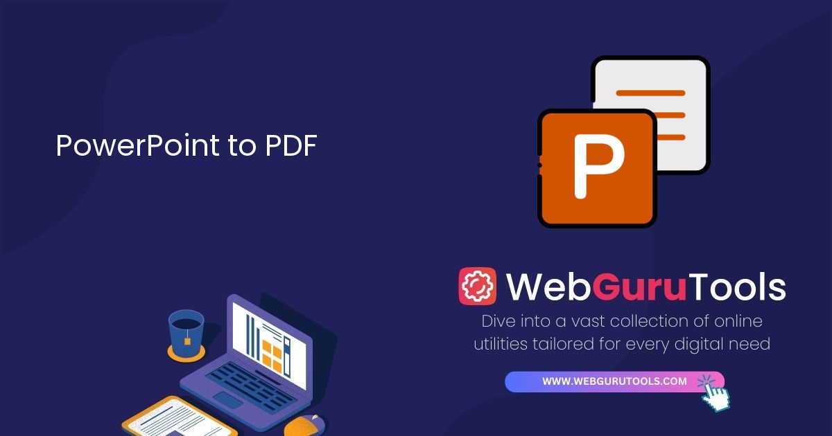 PowerPoint to PDF | Convert PPT to PDF Online