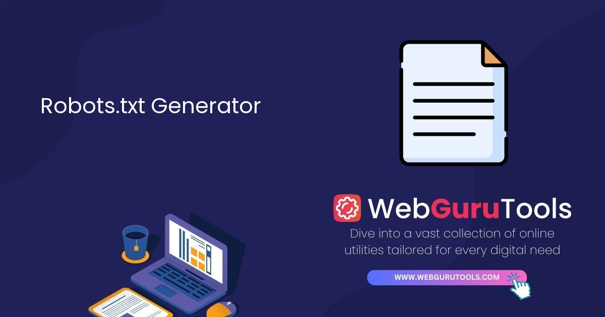 Robots.txt Generator - Web Guru Tools