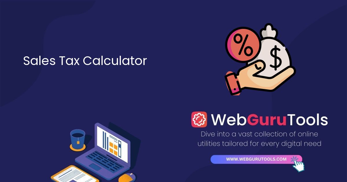 Sales Tax Calculator | Calculate Sales Tax Easily