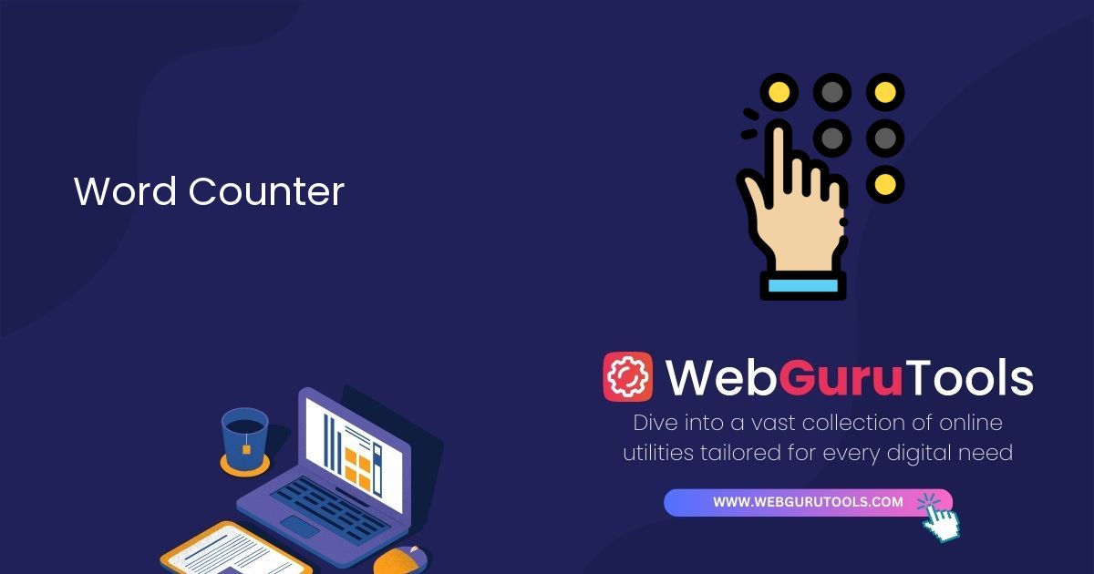 Word Counter | Precise Word and Character Counting