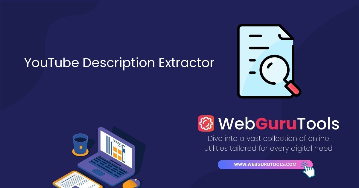 YouTube Description Extractor | Extract YouTube Descriptions Easily